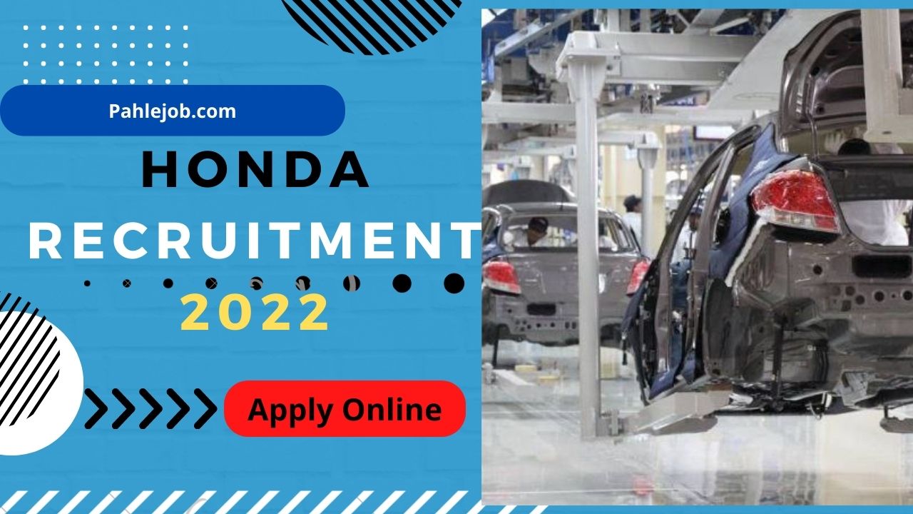 Honda Recruitment 2022 : Apply Online - Pahle Job