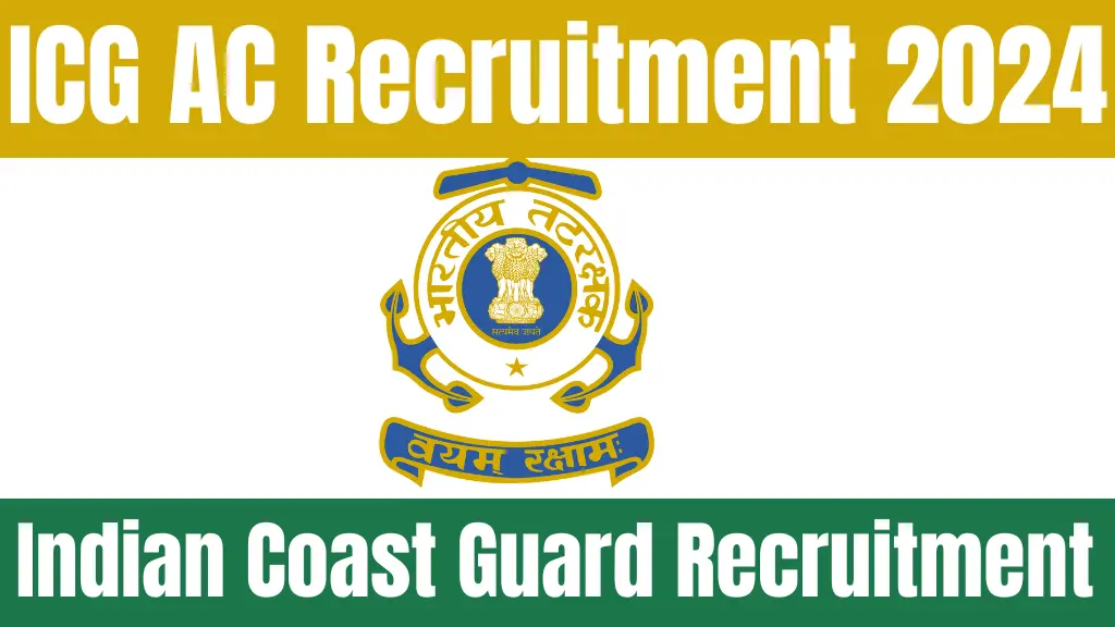 ICG Assistant Commandant Recruitment 2024: Official Notification Of ...